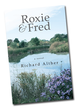 Richard Alther - Novelist | Roxie & Fred, Coming September 19th from ...